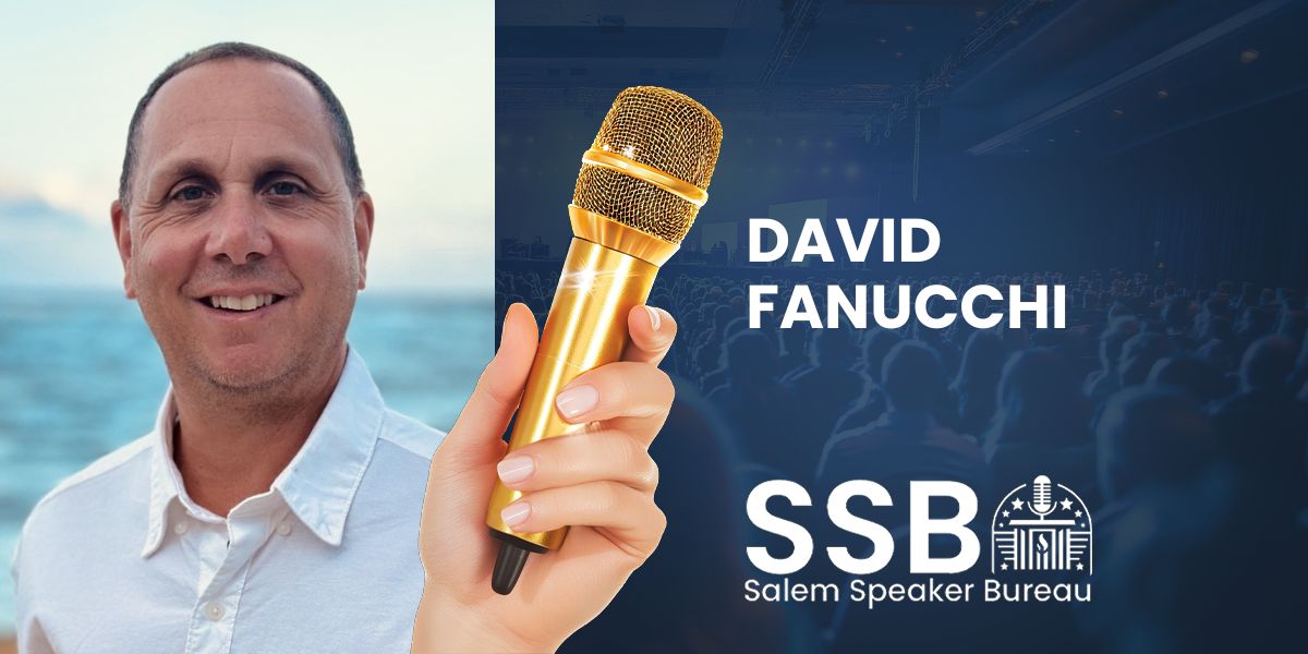 David Fanucchi - Salem Speaker Bureau