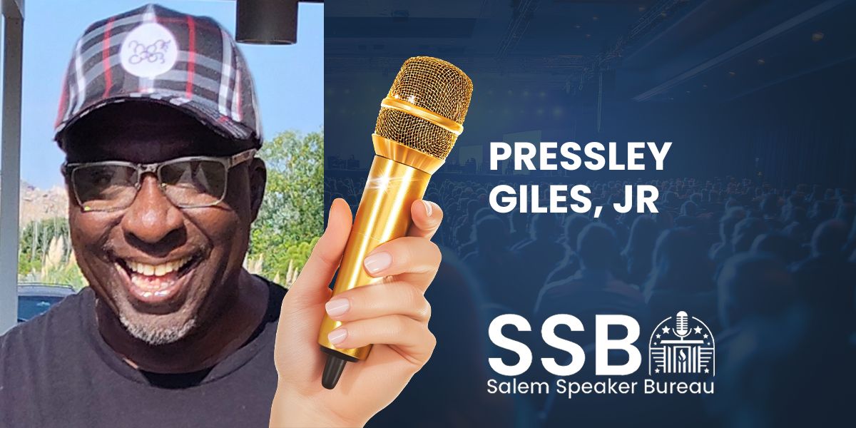Pressley Giles, JR - Salem Speaker Bureau